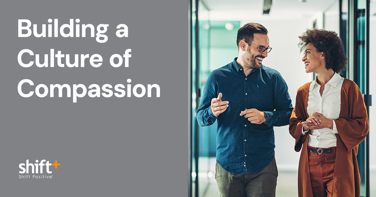Building a Culture of Compassion