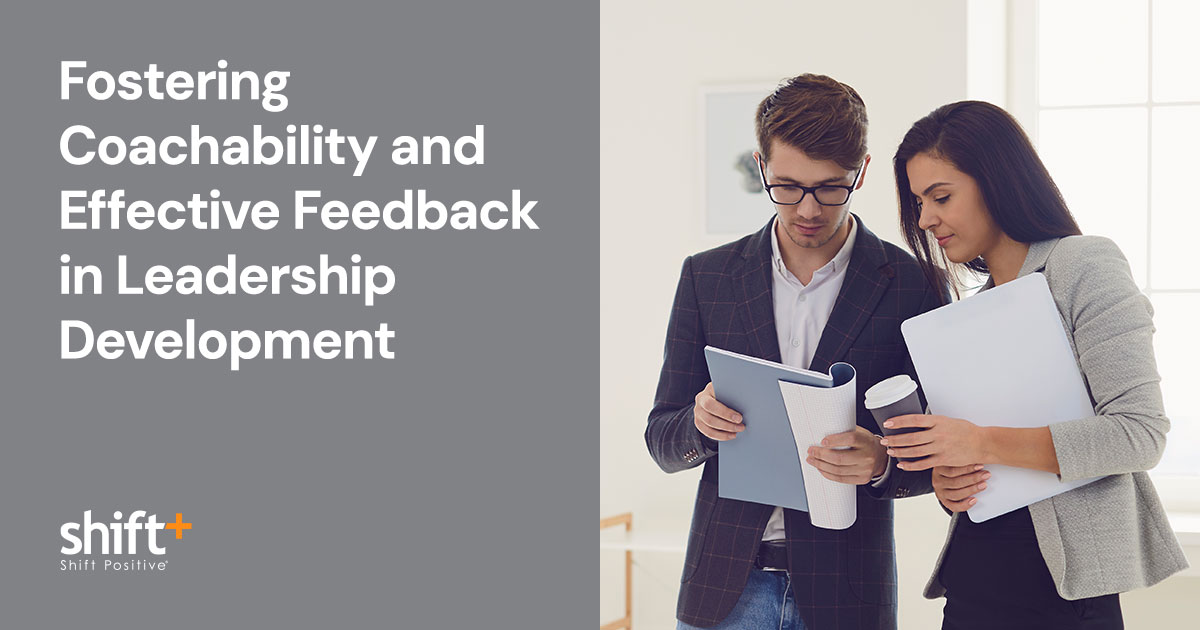 Fostering Coachability and Effective Feedback in Leadership Development